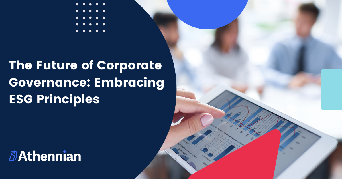 The Future of Corporate Governance: Embracing ESG Principles‍